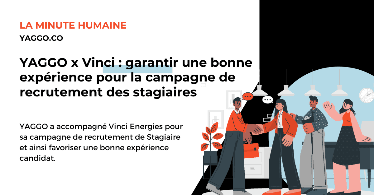 YAGGO x Vinci : campagne de recrutement des stagiaires